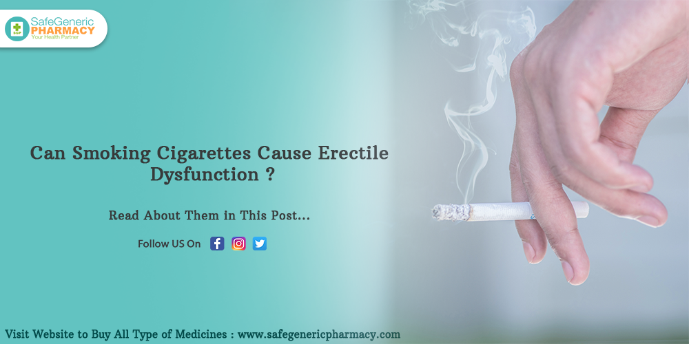 Can Smoking Cigarettes Cause Erectile Dysfunction ? - Safe Generic ...